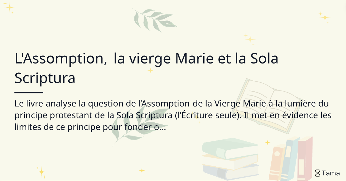 Lire L'Assomption, la vierge Marie et la Sola Scriptura | Télécharger gratuitement Tama