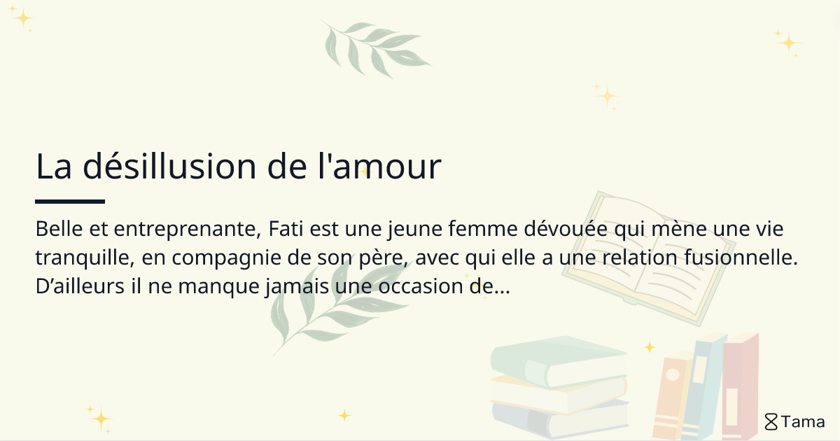 Lire La désillusion de l'amour | Télécharger gratuitement Tama