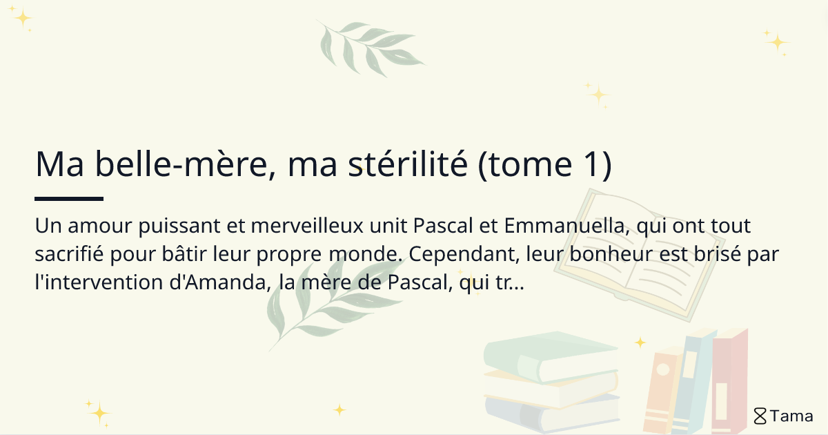 Lire Ma belle-mère, ma stérilité (tome 1) | Télécharger gratuitement Tama