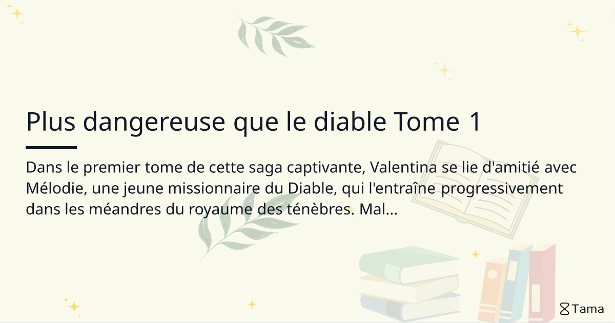 Plus dangereuse que le diable Tome 1 | Télécharger gratuitement Tama